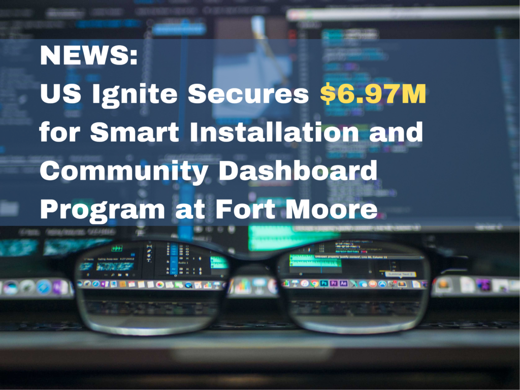 US Ignite Secures an Additional $6.97M for Fort Moore Program